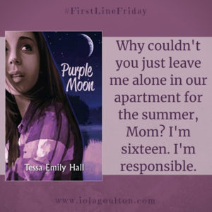 First Line Friday | Week 97 | Purple Moon by Tessa Emily Hall