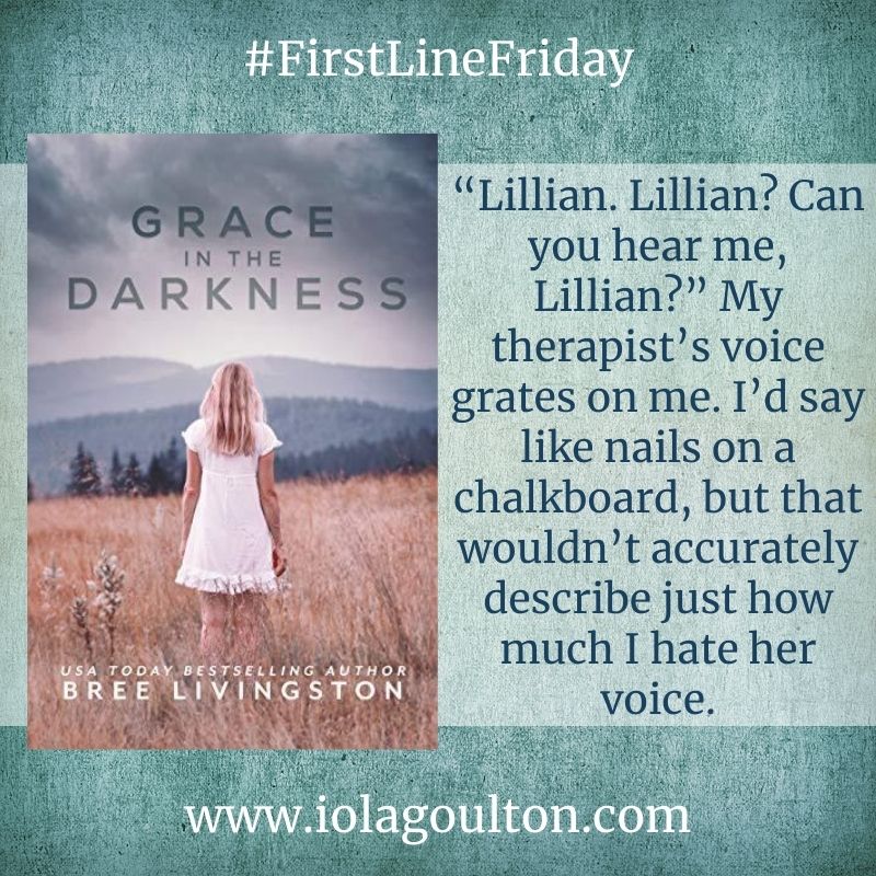 First Line Friday | Week 154 | Grace in the Darkness by Bree Livingstone