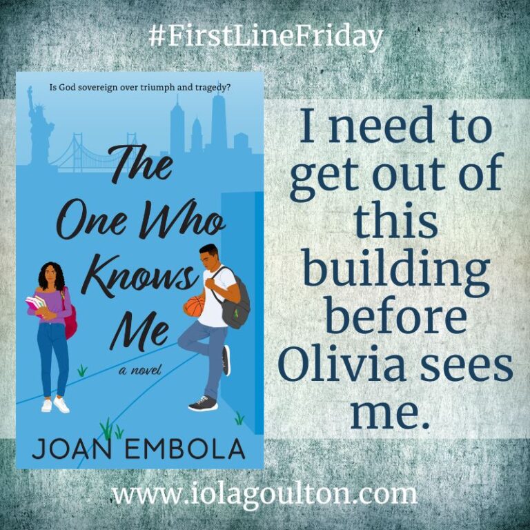 First Line Friday | Week #256 | The One Who Knows Me by Joan Embola