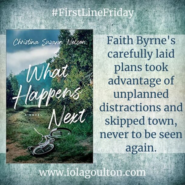 First Line Friday #261 | What Happens Next by Christina Suzann Nelson